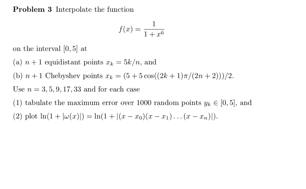 Problem 3 Interpolate the function f(x) = 1 + 26 on | Chegg.com