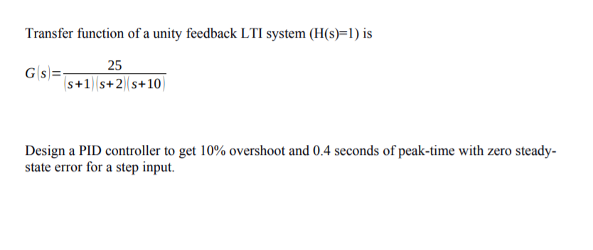 Solved Transfer function of a unity feedback LTI system | Chegg.com