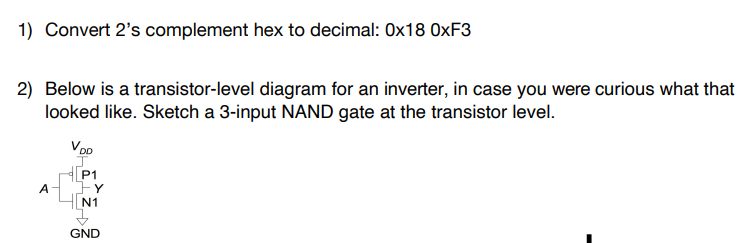 Solved 1) Convert 2's complement hex to decimal: 0x18 0xF3 | Chegg.com