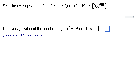 Solved Find the average value of the function f(x)= x2 – 19 | Chegg.com
