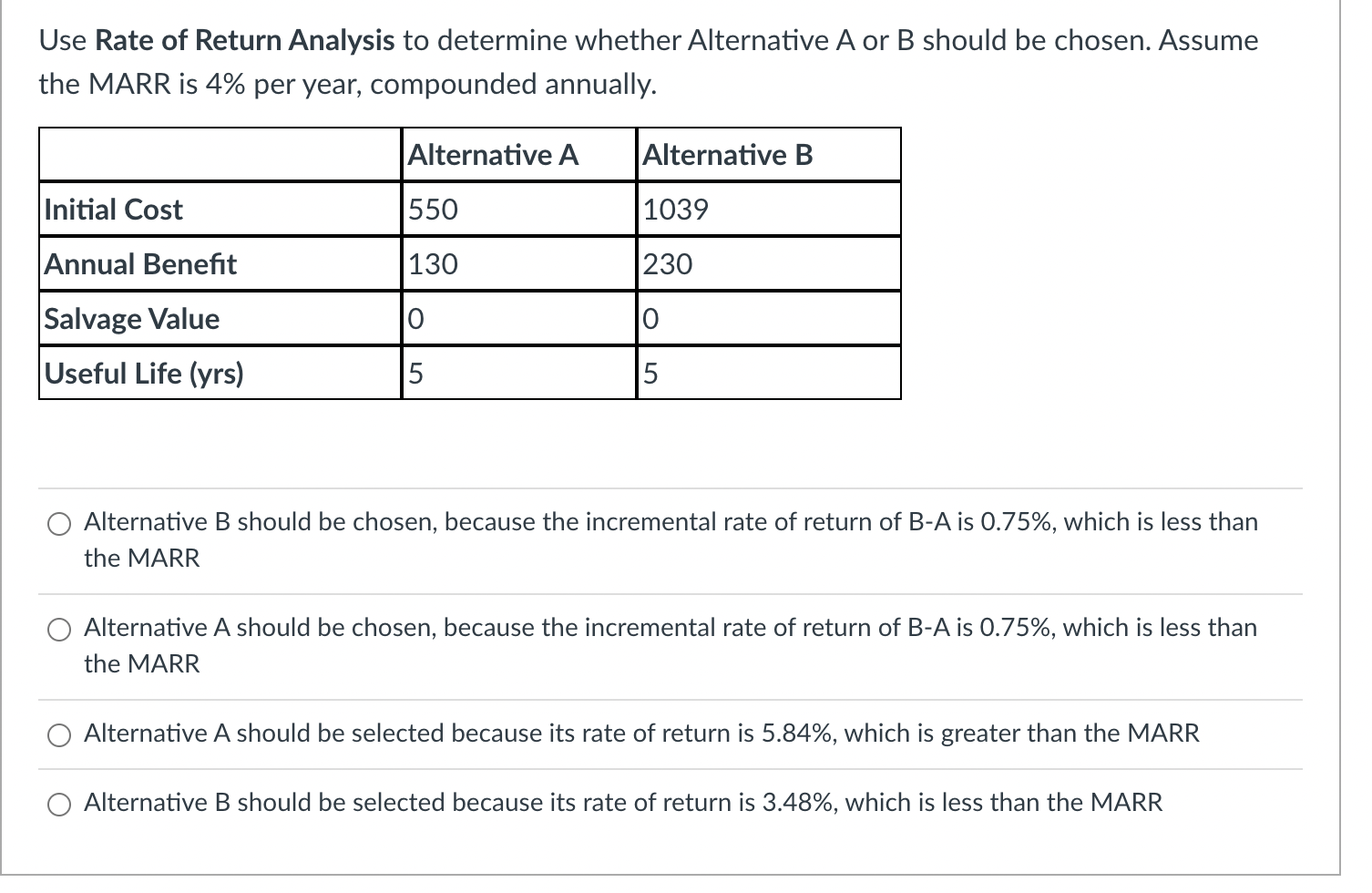 Solved Use Rate of Return Analysis to determine whether | Chegg.com