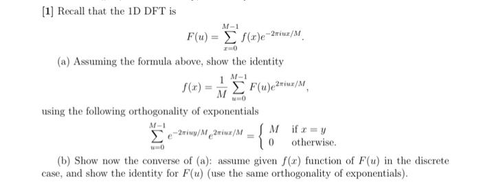 Solved [1] Recall that the 1D DFT is MI-1 (a) Assuming the | Chegg.com