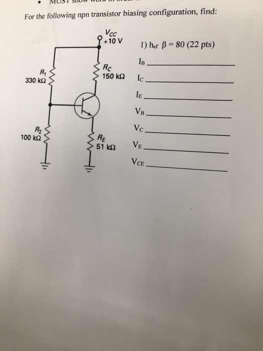 Solved For the following npn transistor biasing | Chegg.com