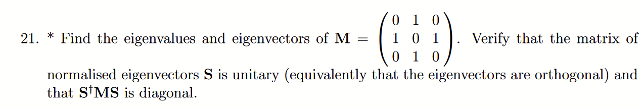 Solved * Find the eigenvalues and eigenvectors of | Chegg.com