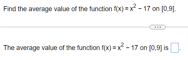 Solved Find the average value of the function f(x)=x2−17 on | Chegg.com