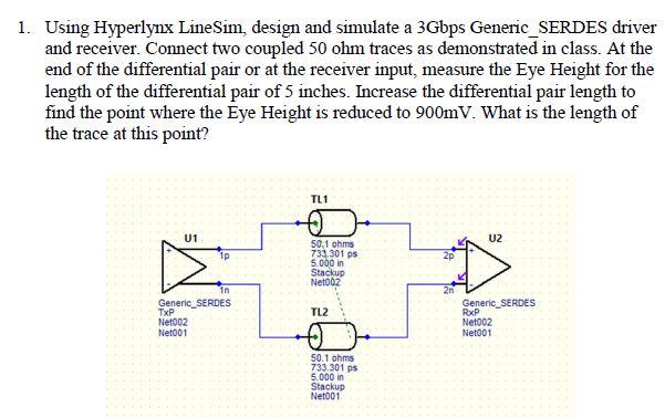1. Using Hyperlynx LineSim, design and simulate a | Chegg.com