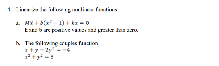 Solved 4. Linearize the following nonlinear functions: a. Më | Chegg.com