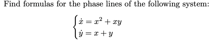 Solved Find formulas for the phase lines of the following | Chegg.com