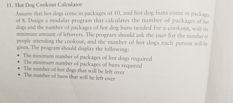 Solved 11. Hot Dog Cookout Calculator Assume that hot dogs | Chegg.com