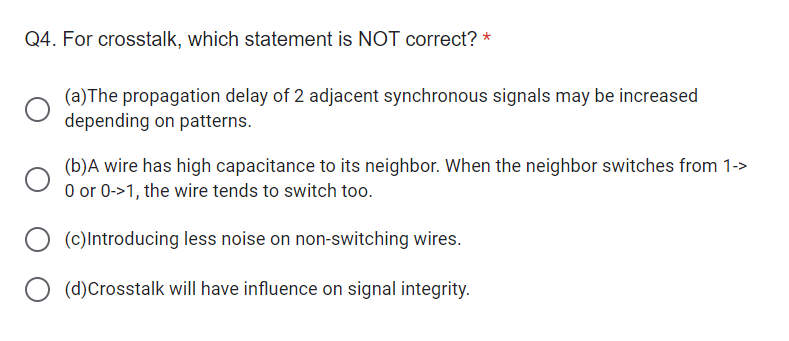 Solved Q4. For crosstalk, which statement is NOT correct? * | Chegg.com