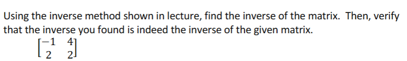 Solved Using the inverse method shown in lecture, find the | Chegg.com