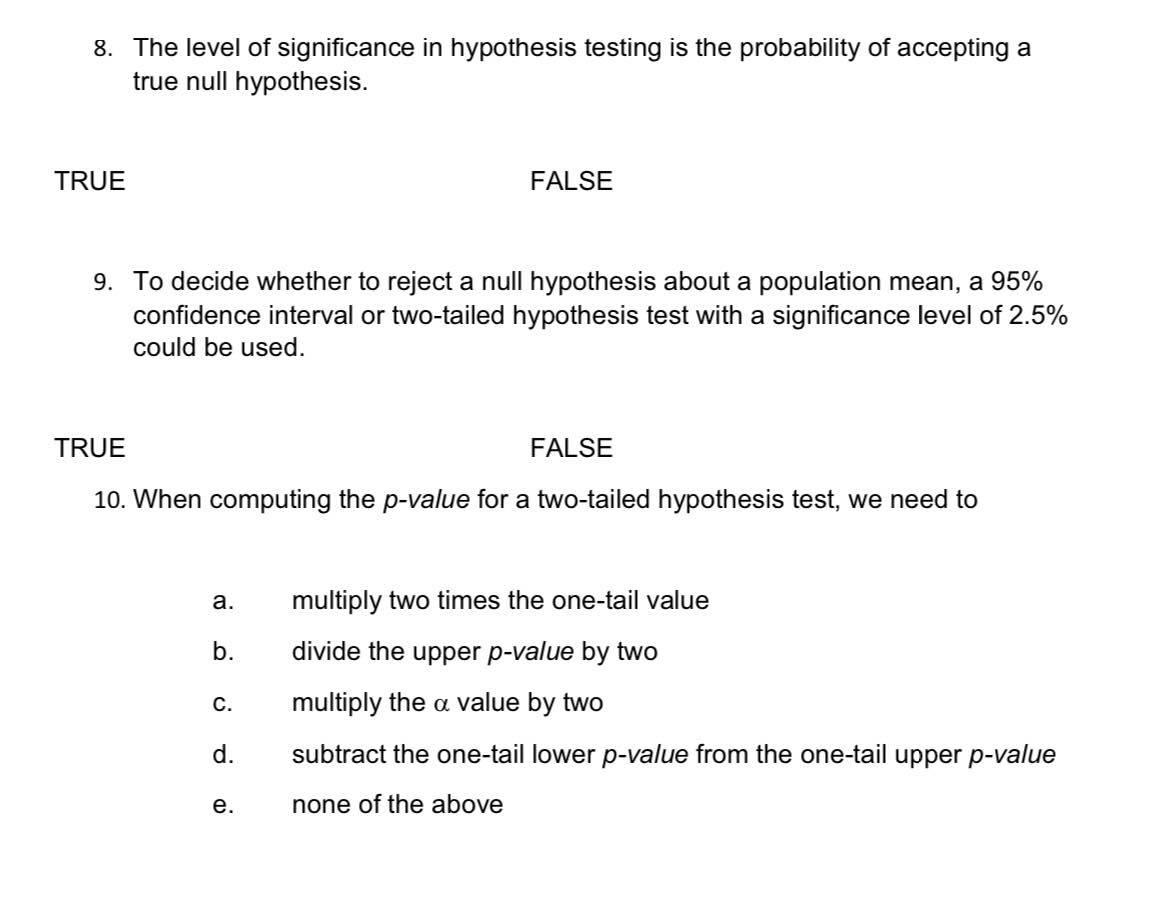 Solved 8. The level of significance in hypothesis testing is | Chegg.com