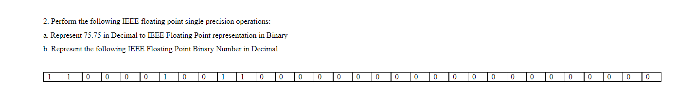 Solved 2. Perform the following IEEE floating point single | Chegg.com