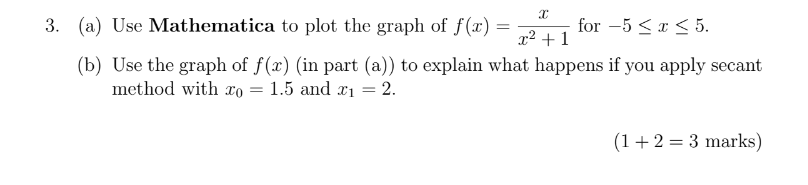 Solved 3. (a) Use Mathematica to plot the graph of | Chegg.com