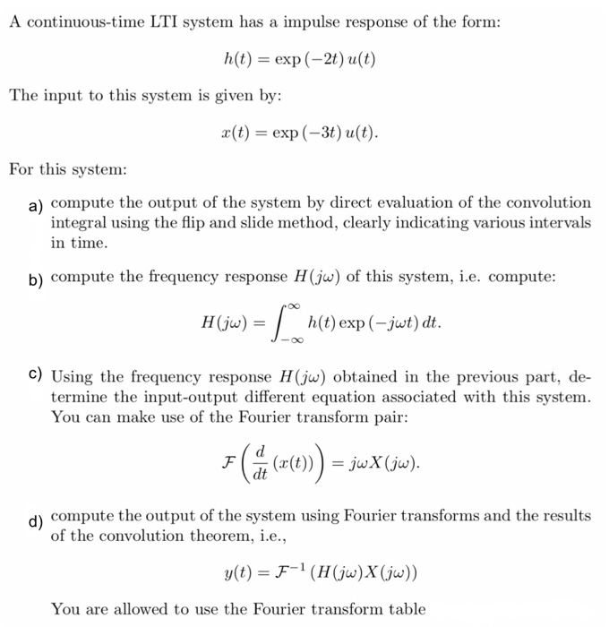 Solved A continuous-time LTI system has a impulse response | Chegg.com
