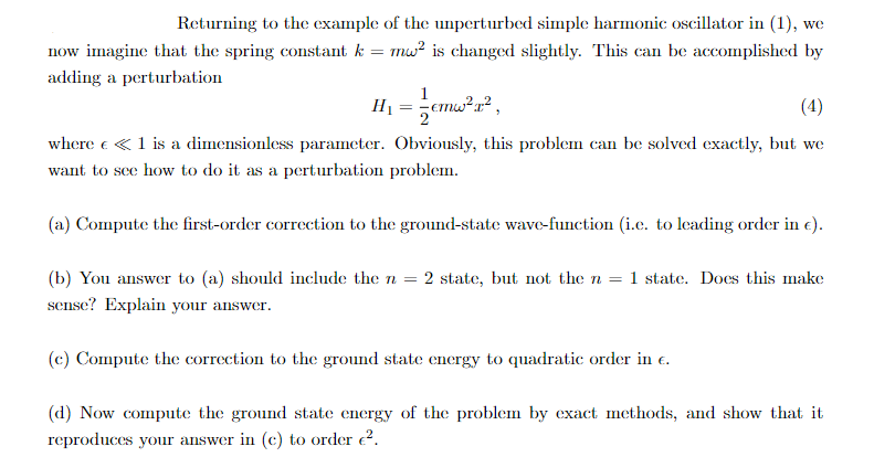 Solved = Returning to the example of the unperturbed simple | Chegg.com