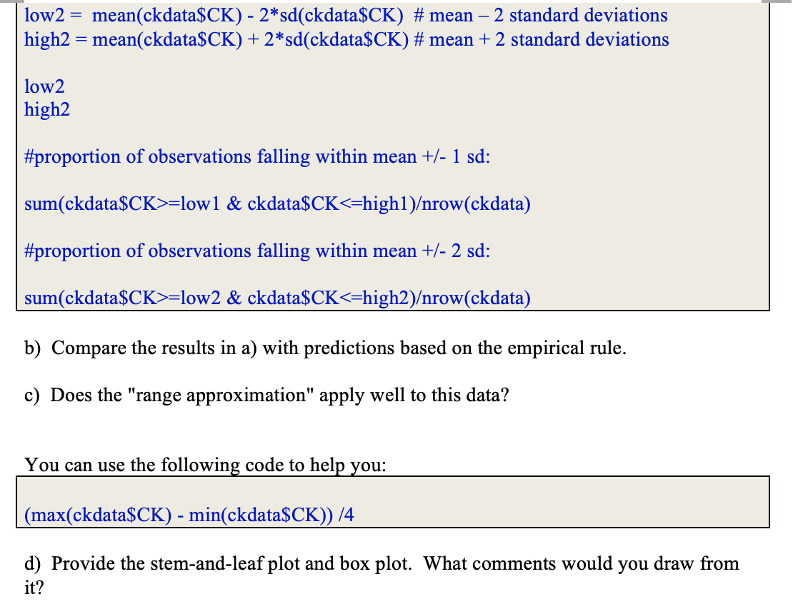 low2 = mean ( ckdata $CK)−2∗ sd ( ckdata $CK)# mean | Chegg.com