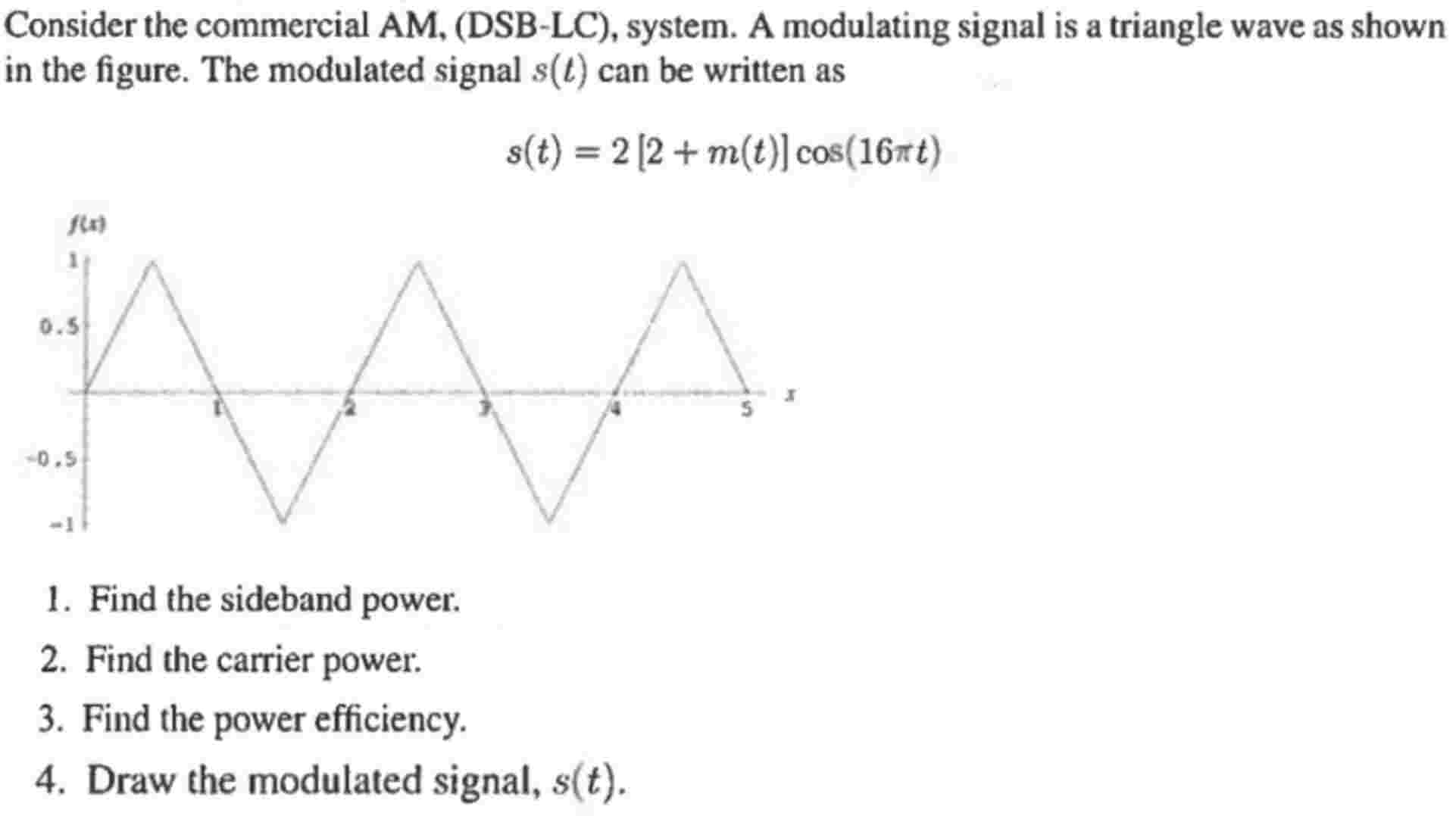 Solved Consider the commercial AM, (DSB-LC), ﻿system. A | Chegg.com