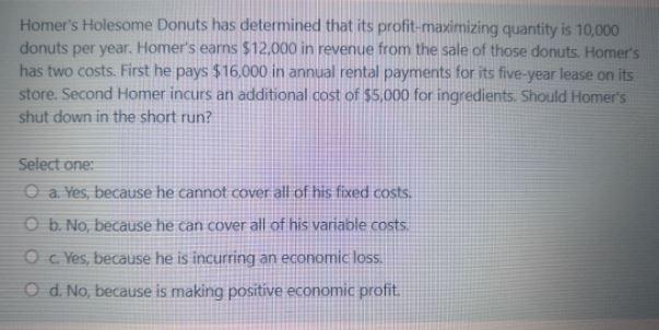 Solved Homer's Holesome Donuts has determined that its | Chegg.com