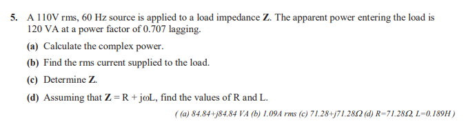 Solved 5. A 110V rms, 60 Hz source is applied to a load | Chegg.com
