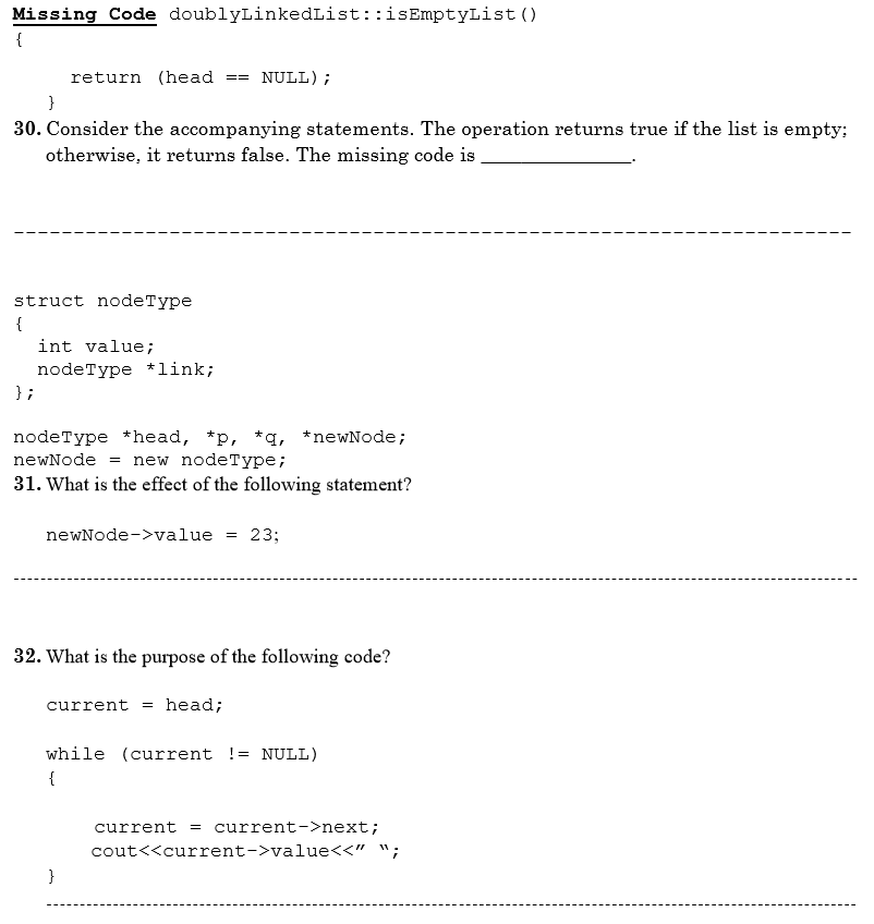Solved Missing Code doublyLinkedList::isEmptyList() return | Chegg.com