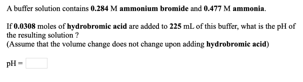 Solved A buffer solution contains 0.471 M ammonium bromide | Chegg.com