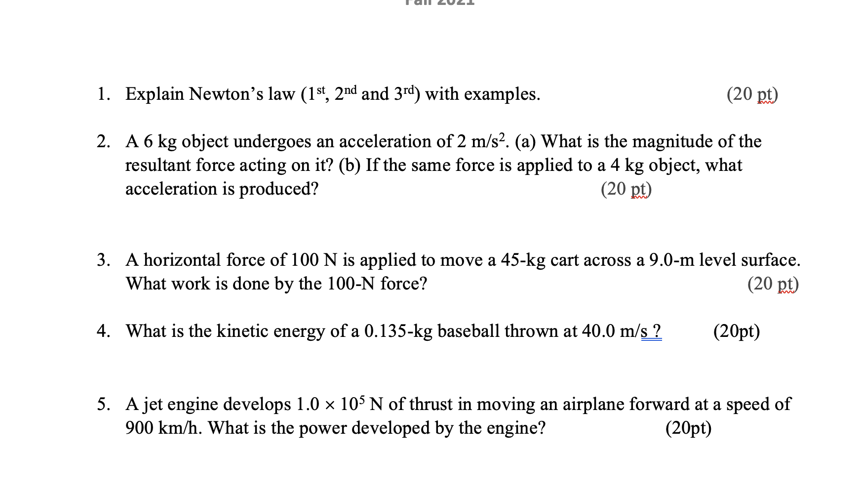 Solved 1. Explain Newton's law (1st, 2nd and 3rd) with | Chegg.com