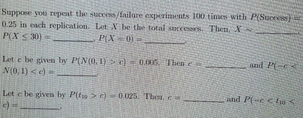 Solved Suppose you repeat the success/failure experiments | Chegg.com