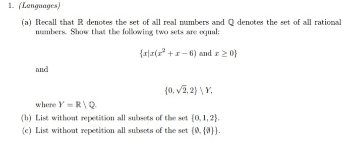 Solved 1. (Languages) (a) Recall that R denotes the set of | Chegg.com
