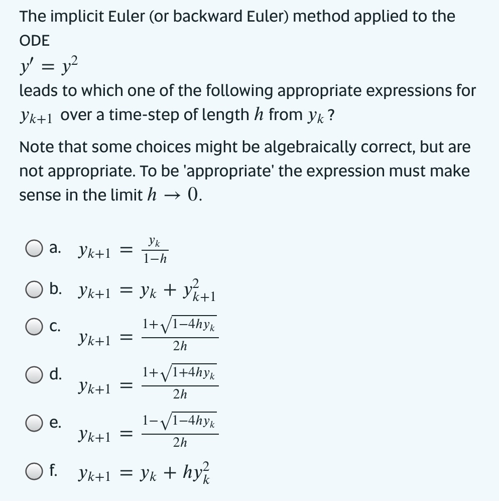 Solved The implicit Euler (or backward Euler) method applied | Chegg.com Solved The implicit Euler (or backward Euler) method applied | Chegg.com
