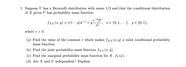 Solved Suppose Y has a Bernoulli distribution with mean 1/2 | Chegg.com