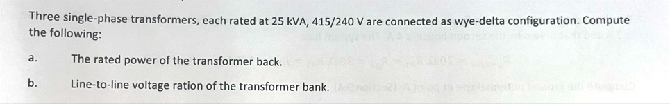Solved Three single-phase transformers, each rated at | Chegg.com