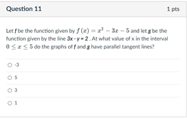 Solved Question 11 1 pts Letf be the function given by f(x) | Chegg.com