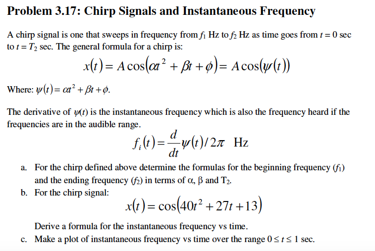 Solved Problem 3.17: Chirp Signals and Instantaneous | Chegg.com