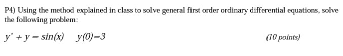 Solved P4) Using the method explained in class to solve | Chegg.com