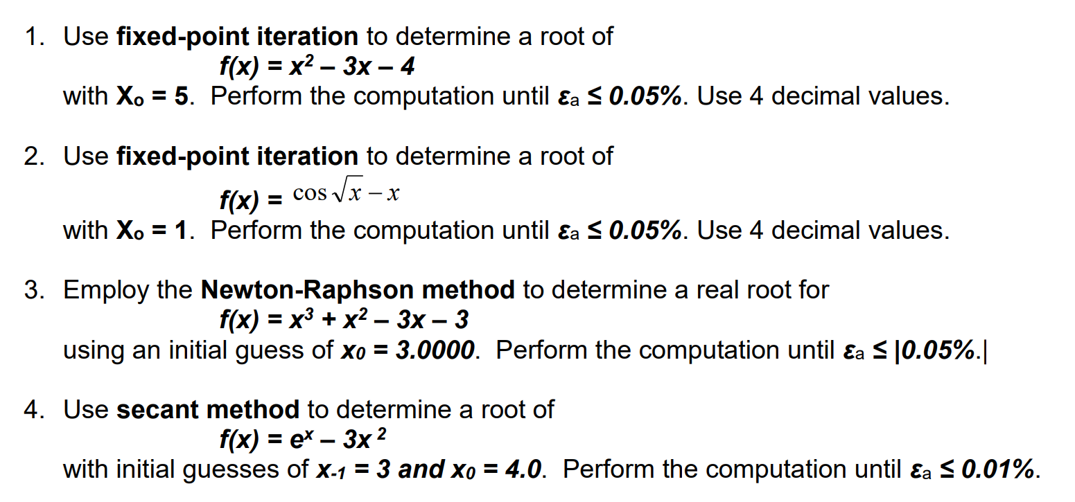 Solved 1. Use fixed-point iteration to determine a root of | Chegg.com
