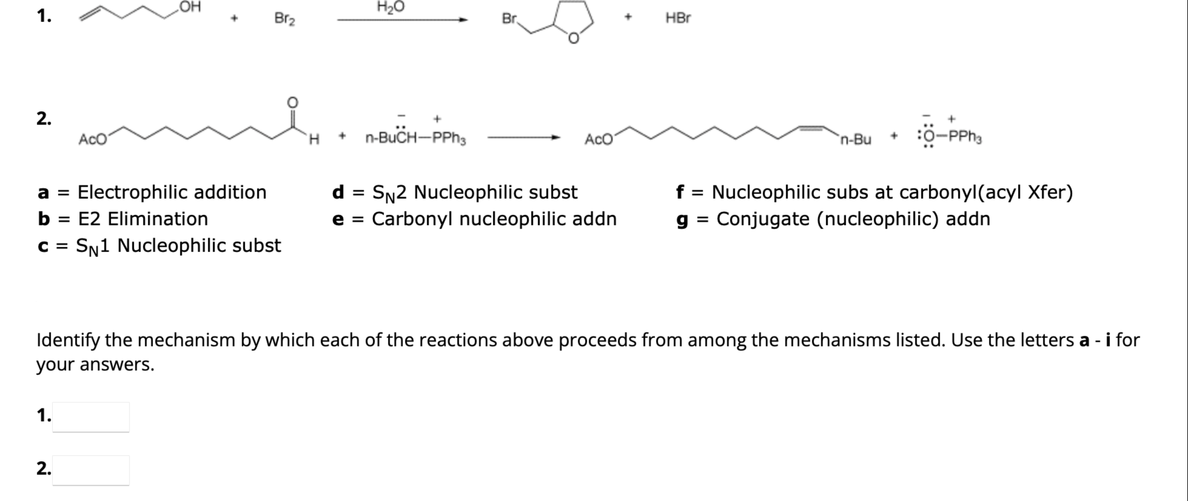 Solved a= ﻿Electrophilic additiond=SN2 ﻿Nucleophilic substb= | Chegg.com