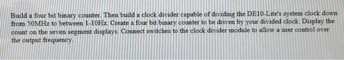 Build a four bit binary counter. Then build a clock | Chegg.com