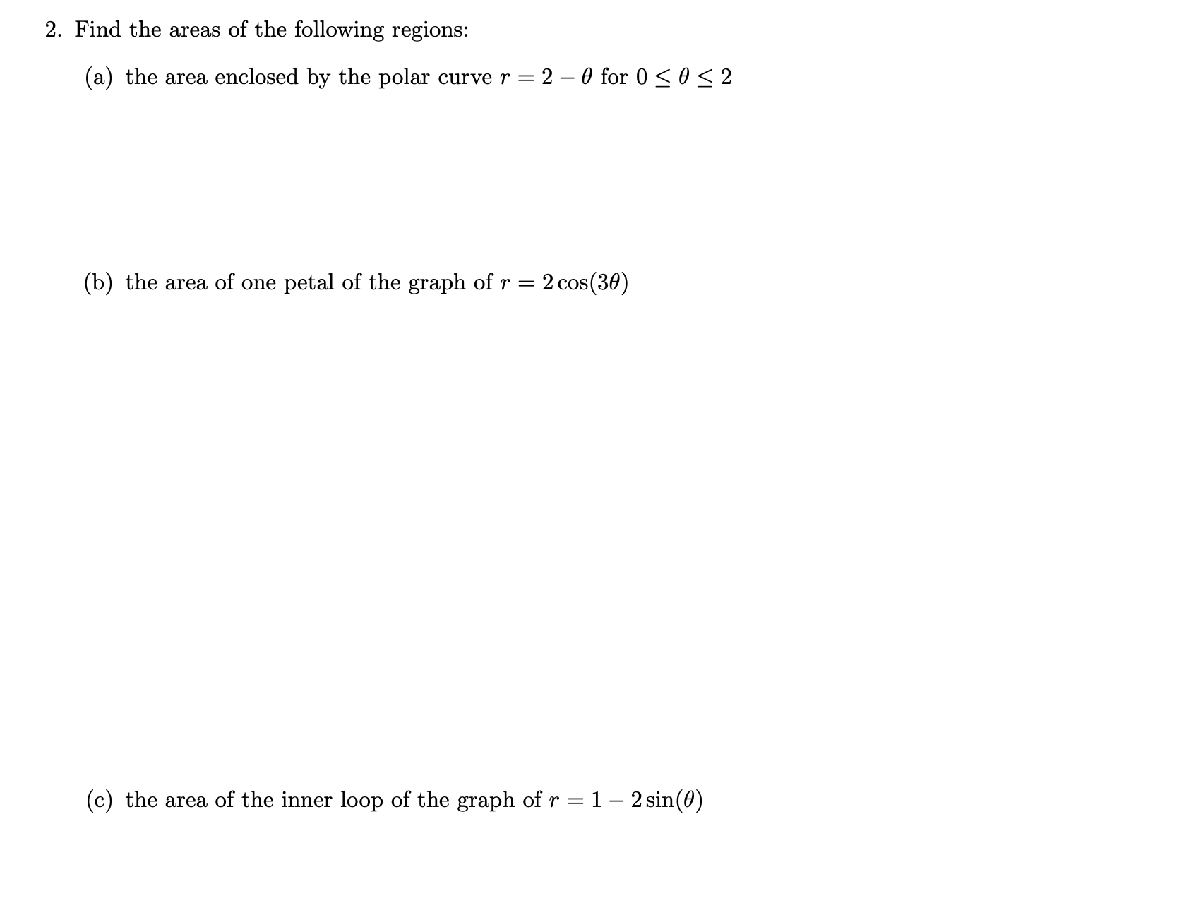 Solved Find the areas of the following regions:(a) ﻿the area | Chegg.com