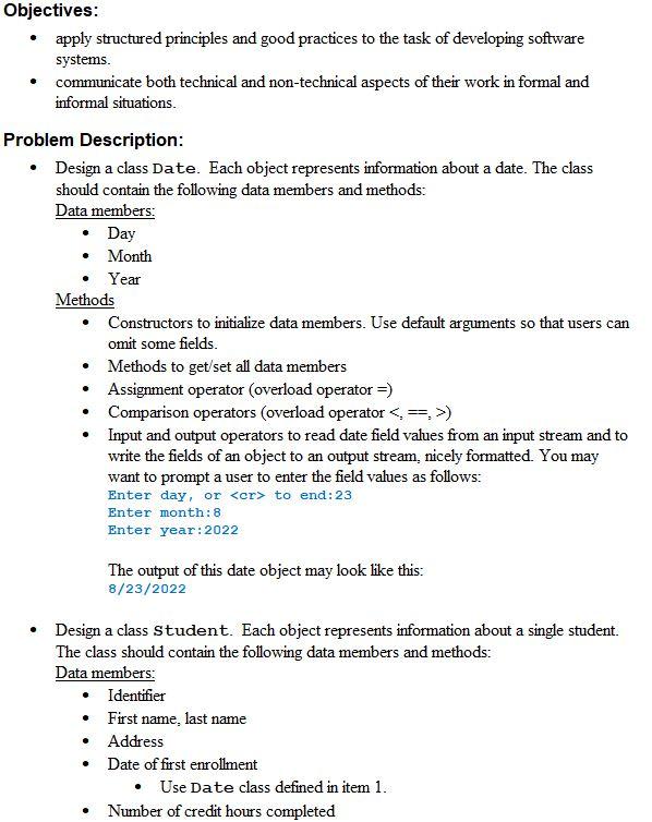 Solved Objectives: - apply structured principles and good | Chegg.com