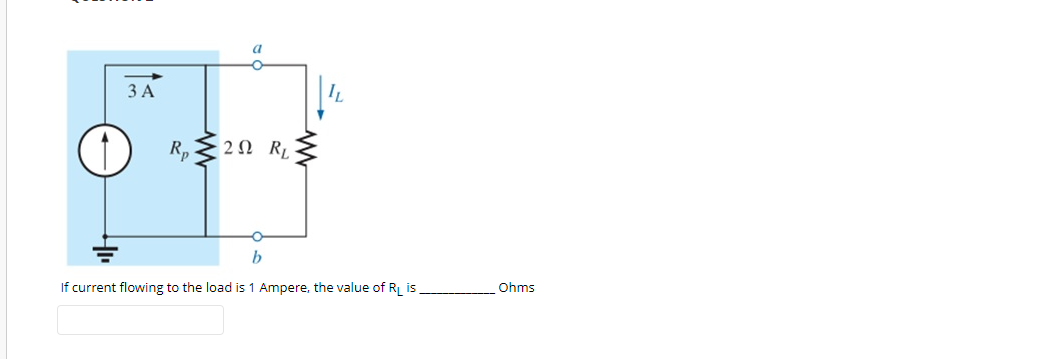 Solved If current flowing to the load is 1 Ampere, the value | Chegg.com