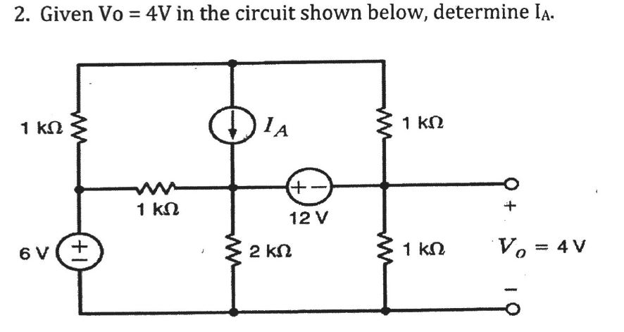 Solved 2. Given Vo = 4V in the circuit shown below, | Chegg.com