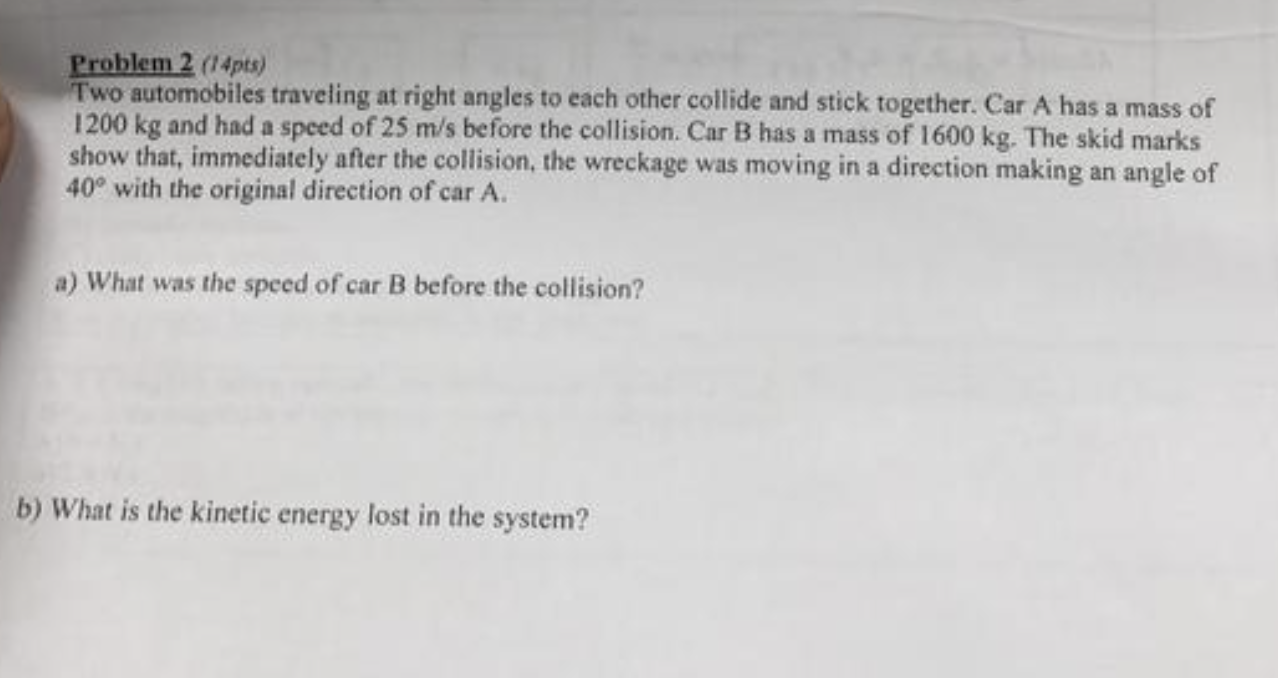 Solved Problem 2 (14pts) Two automobiles traveling at right | Chegg.com