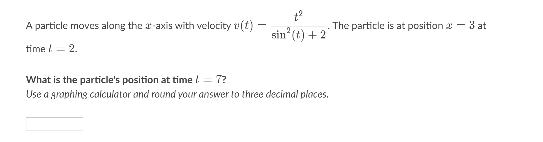 Solved A particle moves along the x-axis with velocity v(t) | Chegg.com