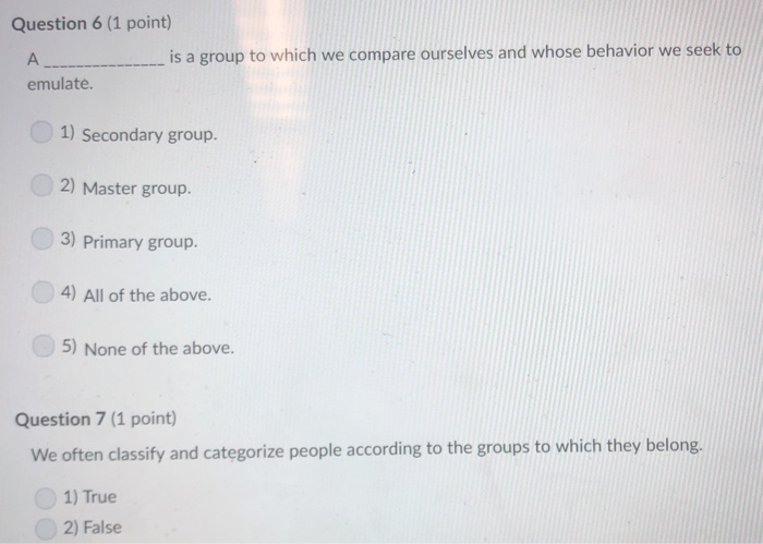 Solved Question 6 (1 point) is a group to which we compare | Chegg.com