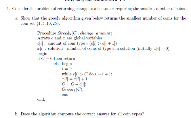 Solved 1. Consider the problem of returning change to a | Chegg.com