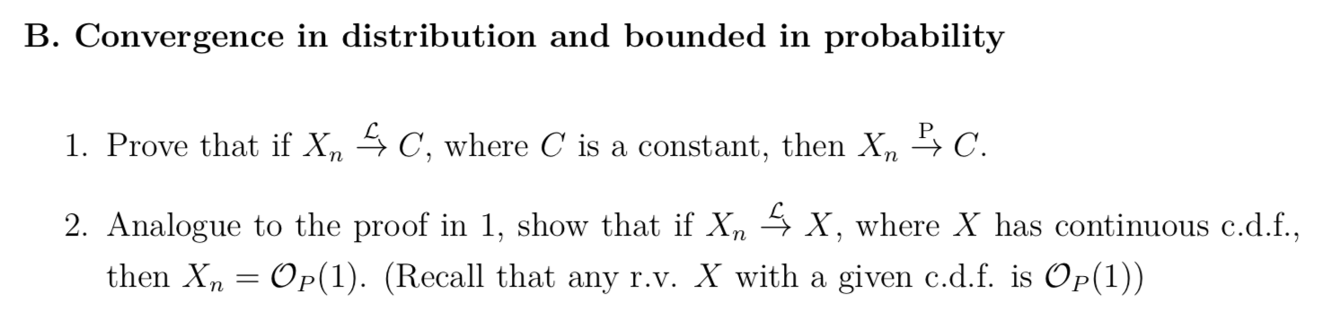 B. Convergence in distribution and bounded in | Chegg.com