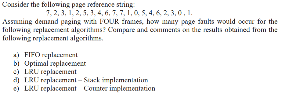 Solved Consider the following page reference string: 7, 2, | Chegg.com