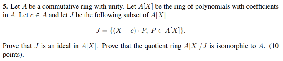 Solved A 5 Let A Be A Commutative Ring With Unity Let A X 
