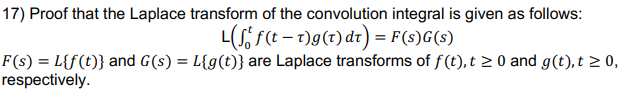 Solved 17) Proof that the Laplace transform of the | Chegg.com
